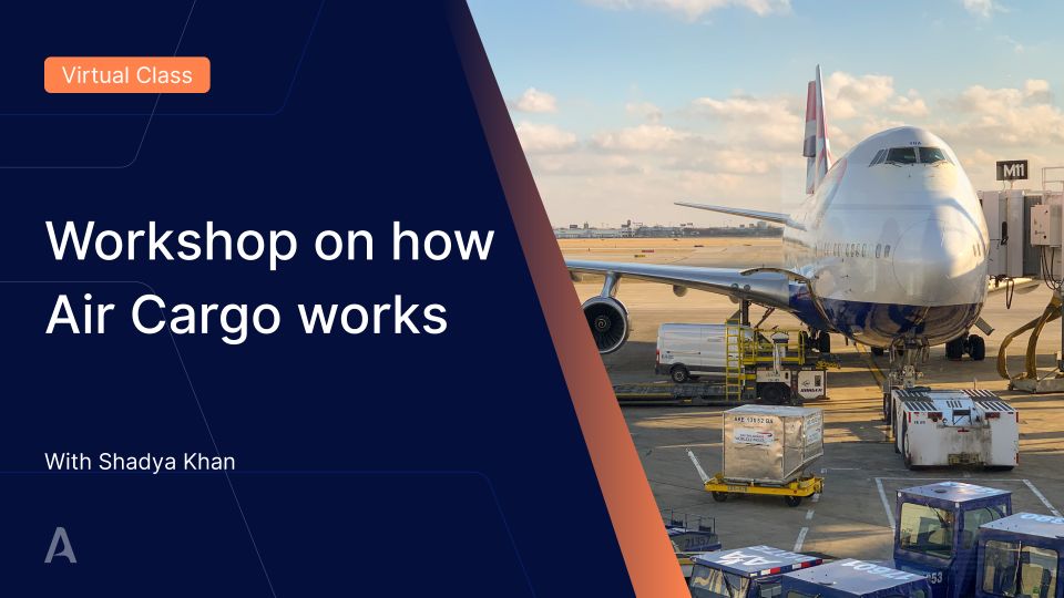 Workshop on How Air Cargo Works – Aeroclass.org