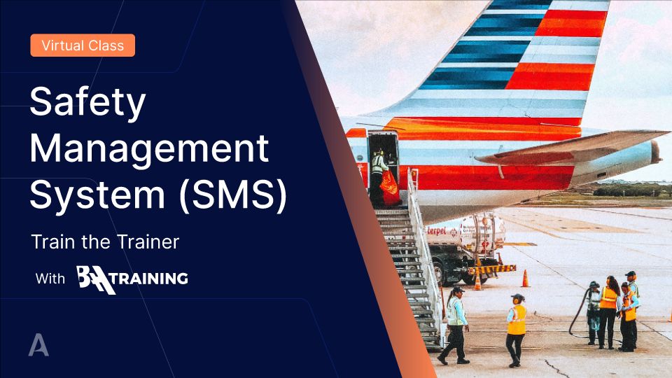 Safety Management System (SMS) Train the Trainer