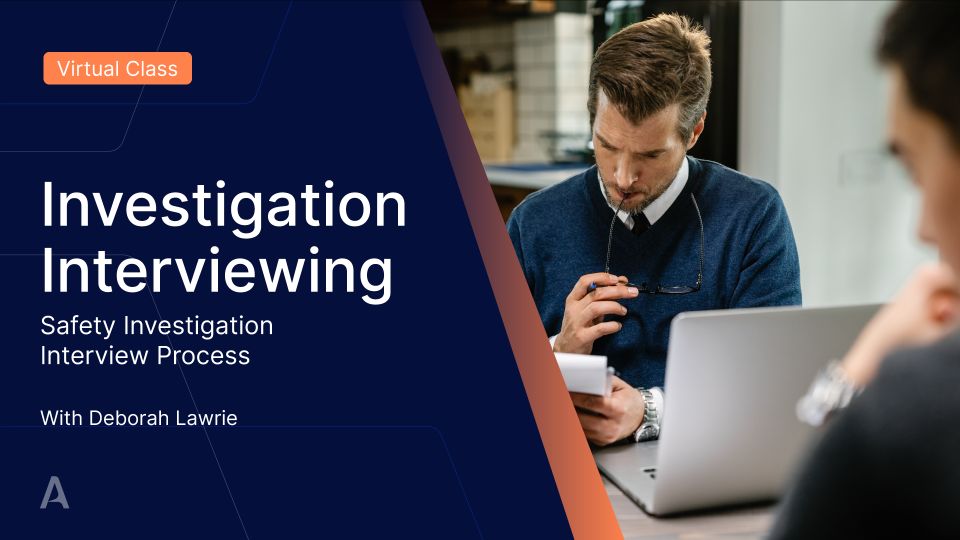 Investigation Interviewing - Safety Investigation Interview Process ...