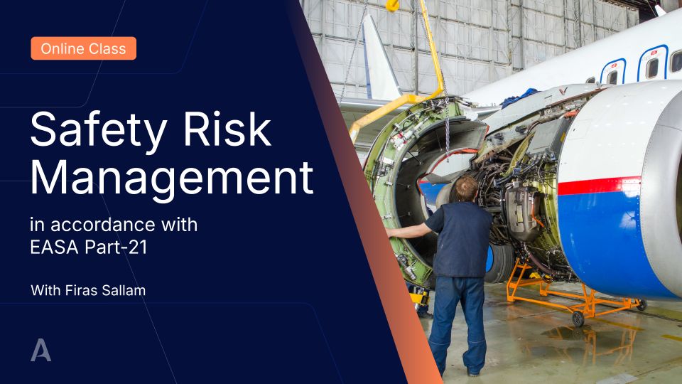 Safety Risk Management In Accordance With EASA Part-21 – Aeroclass.org